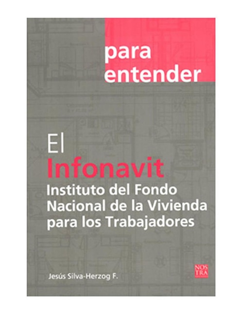 Libro El Infonavit Instituto del Fondo Naciónal de La Vivienda para Los ...