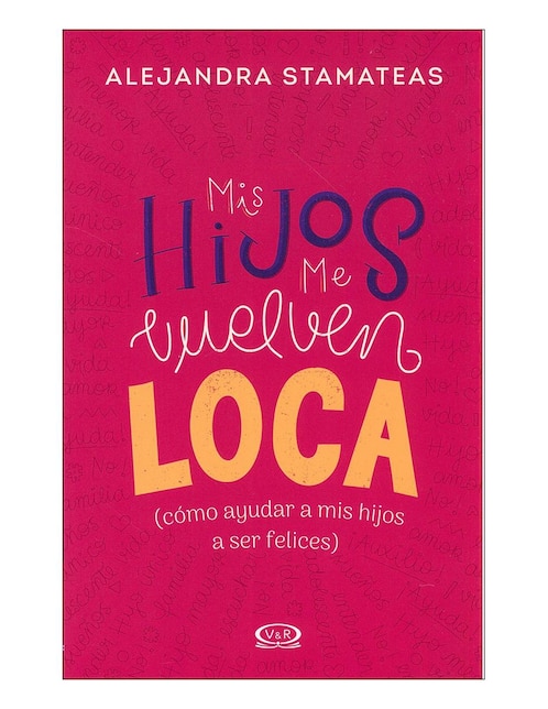 Libro Mis Hijos me Vuelven Loca 1
