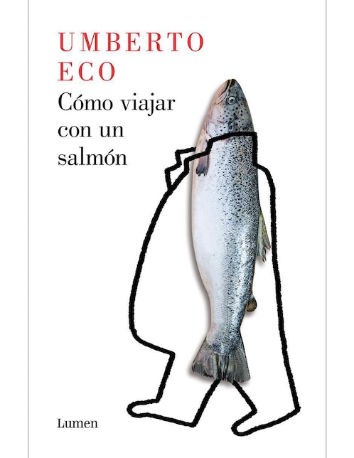 Libro Cómo viajar con un salmón 1