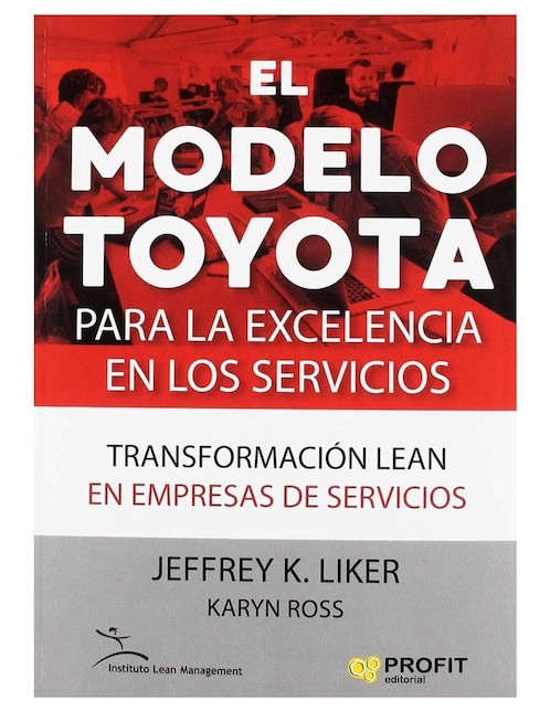 El Modelo Toyota para la Excelencia en los Servicios de Jeffrey K ...