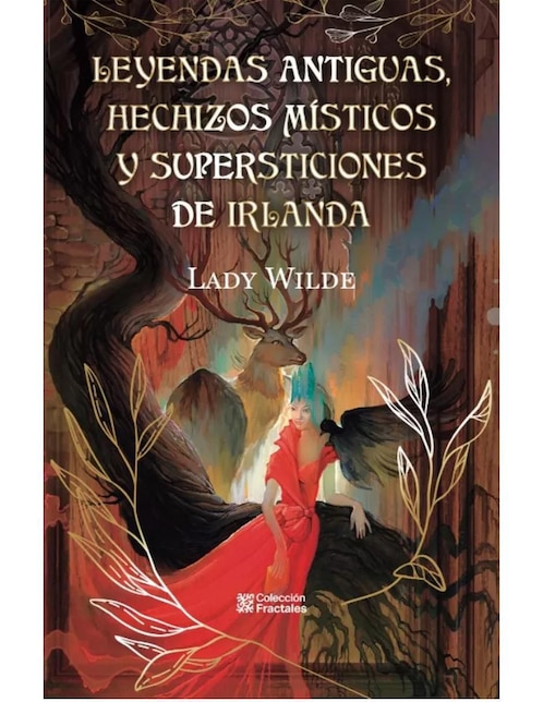 Libro Leyendas antiguas, hechizos místicos y supersticiones de Irlanda ...