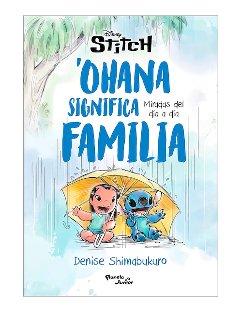Libro Stitch 'Ohana significa familia de Denise Shimabukuro 1