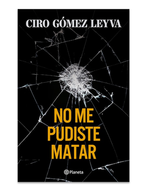 Libro No Me Pudiste Matar de Ciro Gómez Leyva 1