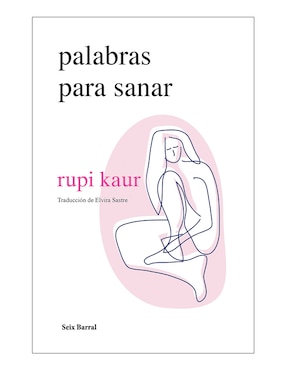 Palabras para sanar de Rupi Kaur