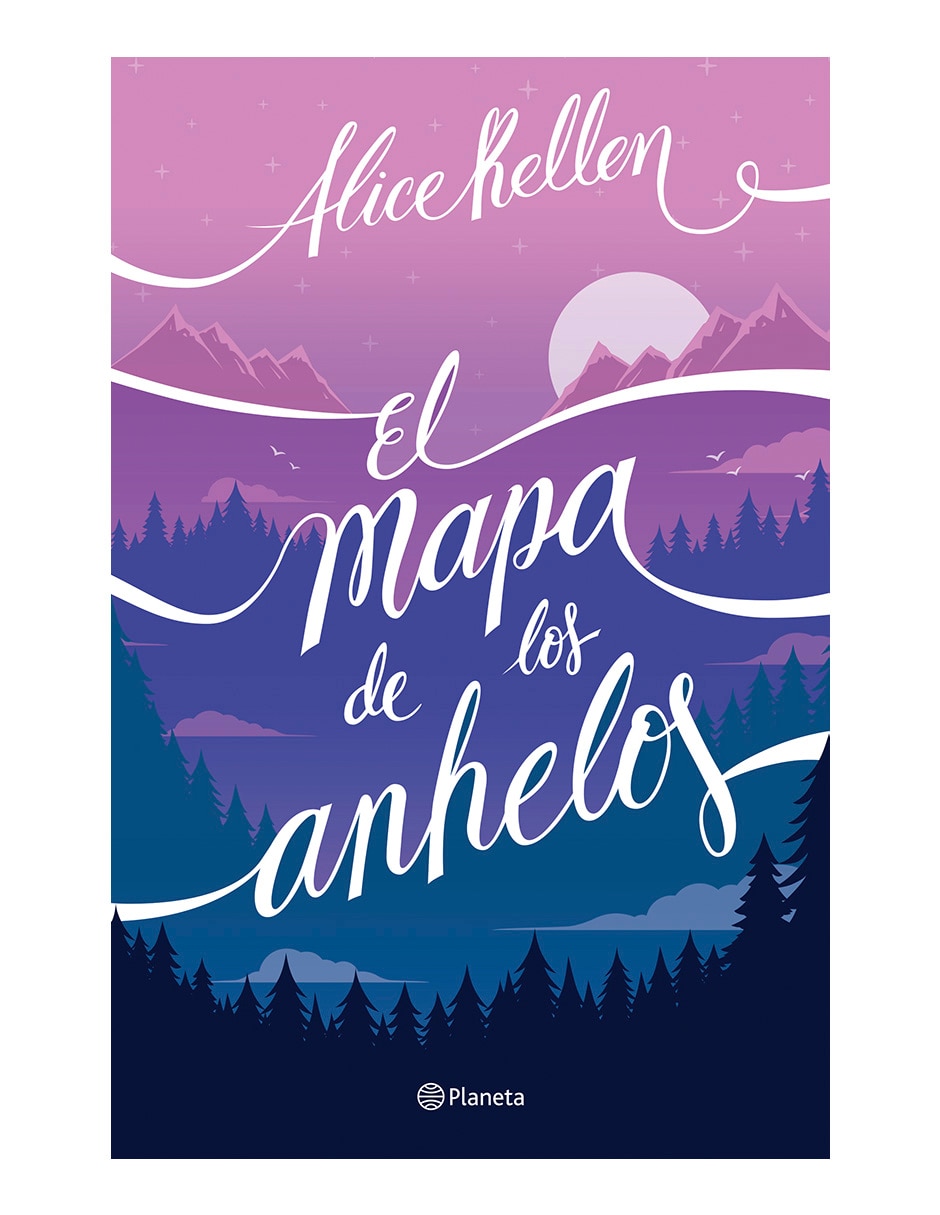 Libro El mapa de los anhelos de Alice Kellen