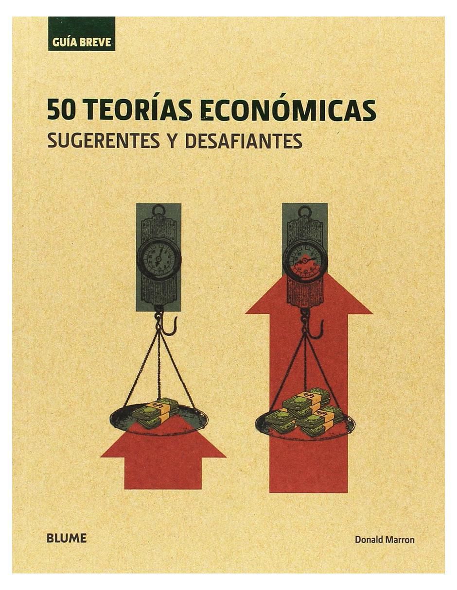 50 Teorías Económicas de Donald Marron