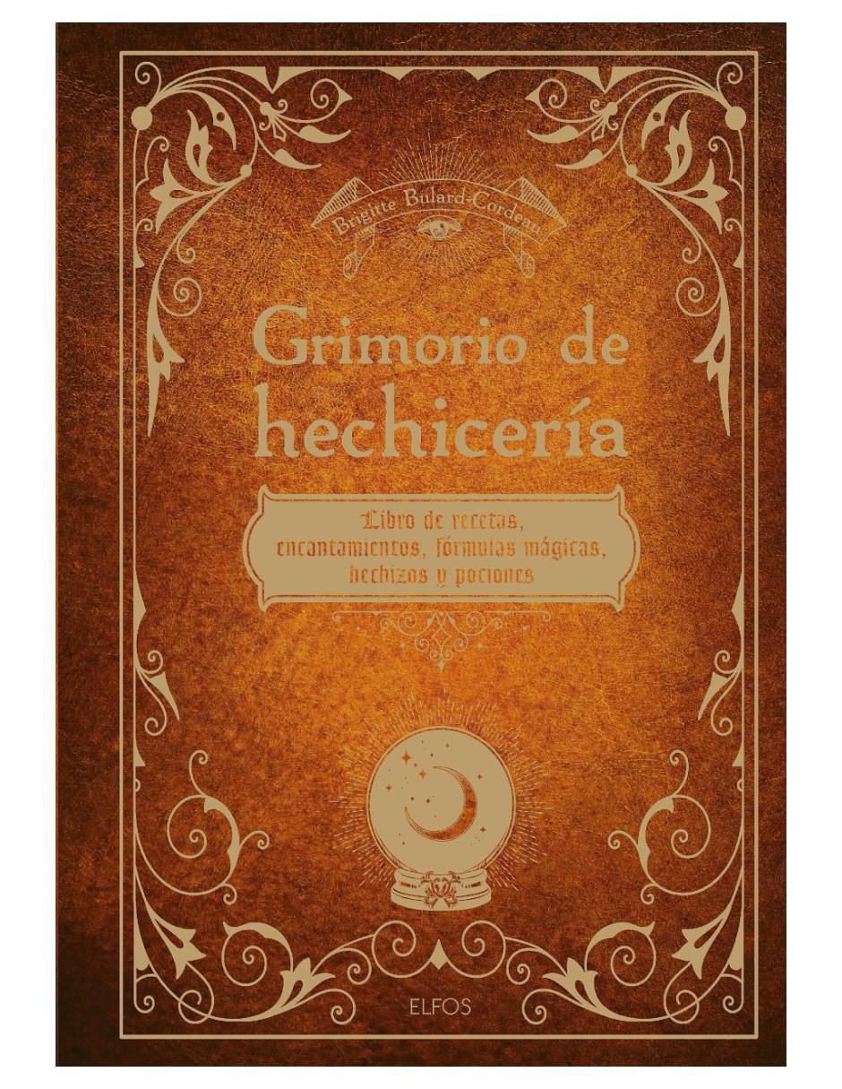Libro Grimorio de hechicería de Brigitte Bulard-Cordeau